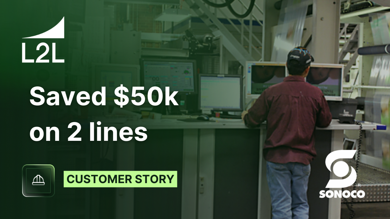 Sonoco Saves $50k on 2 Lines in 9 Months with L2L